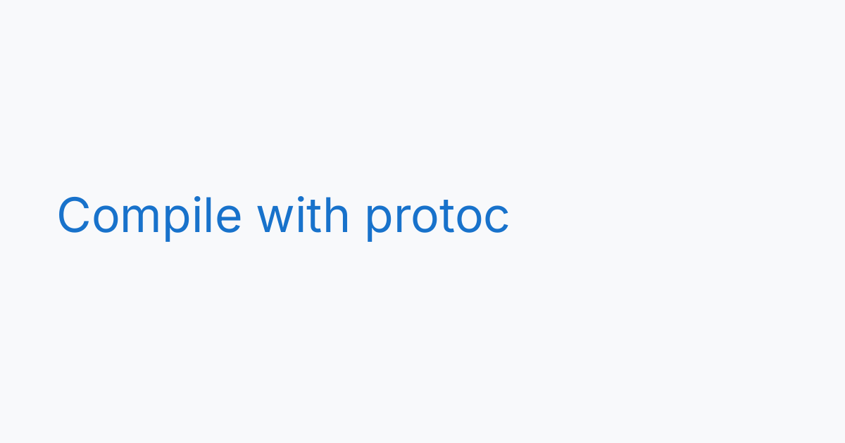 Compile with protoc - Protovalidate